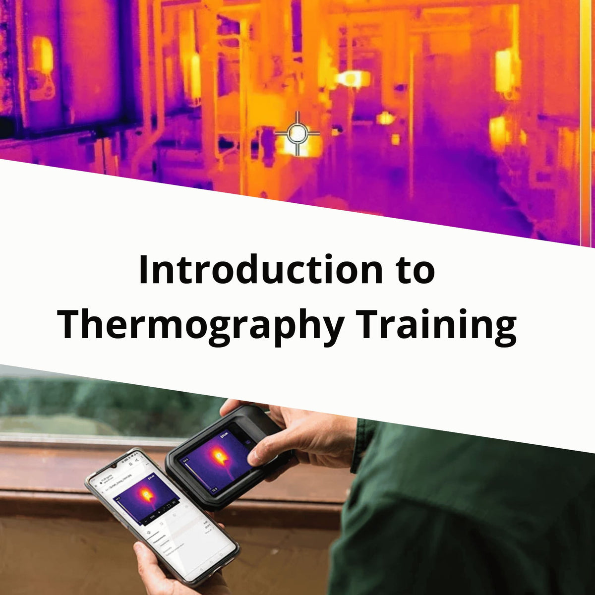 Introduction to Thermography Course | GoThermal